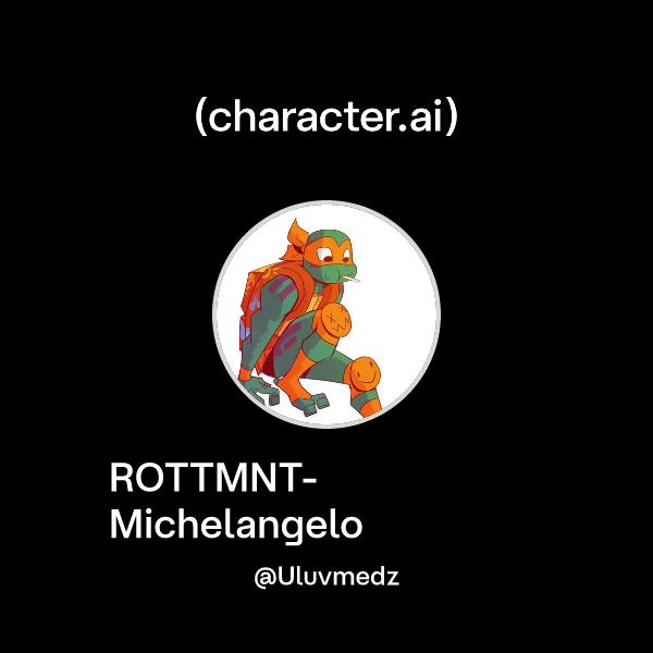 Chat with ROTTMNT-Michelangelo | character.ai | AI Chat, Reimagined ...