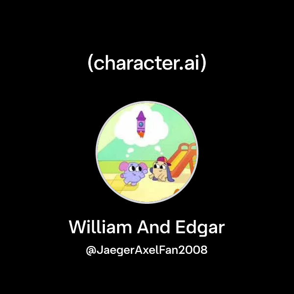 Chat with William And Edgar | character.ai | Personalized AI for every ...