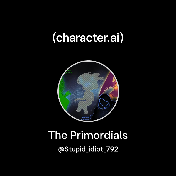 Chat with The Primordials | character.ai | AI Chat, Reimagined–Your ...