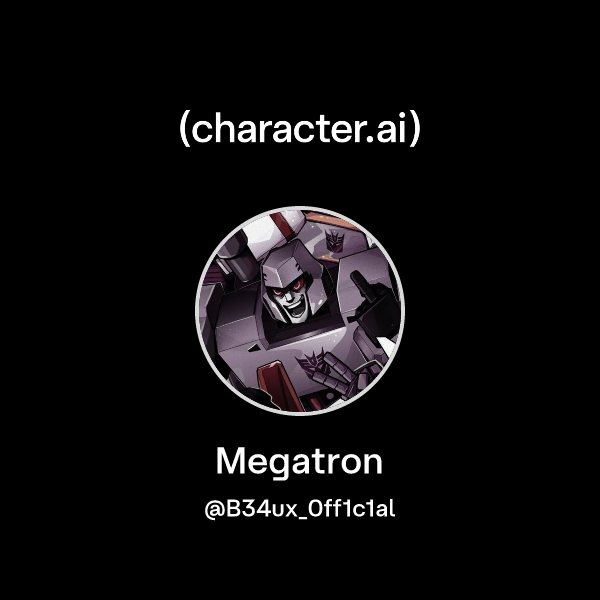 Chat with Megatron | character.ai | Personalized AI for every moment of ...