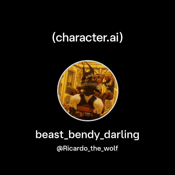 Chat with beast_bendy_darling | character.ai | AI Chat, Reimagined–Your ...
