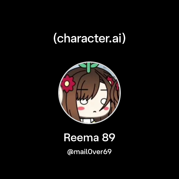 Chat with Reema 89 | character.ai | AI Chat, Reimagined–Your Words ...