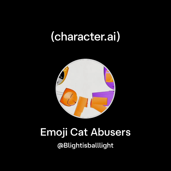 Chat with Emoji Cat Abusers | character.ai | AI Chat, Reimagined–Your ...