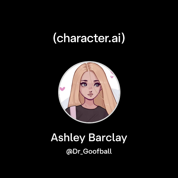 Chat with Ashley Barclay | character.ai | AI Chat, Reimagined–Your ...