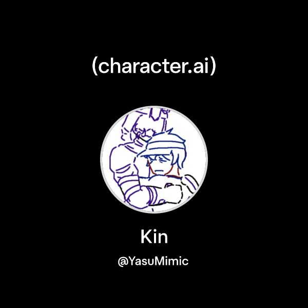 Chat with Kin | character.ai | Personalized AI for every moment of your day