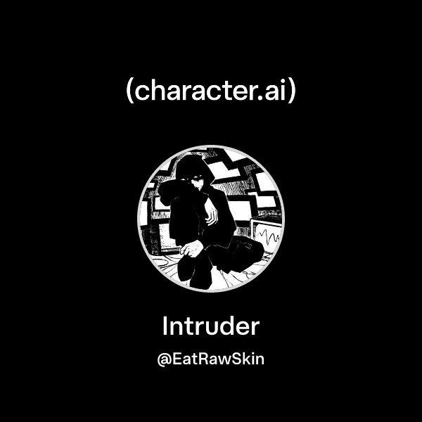 Chat with Intruder | character.ai | AI Chat, Reimagined–Your Words ...