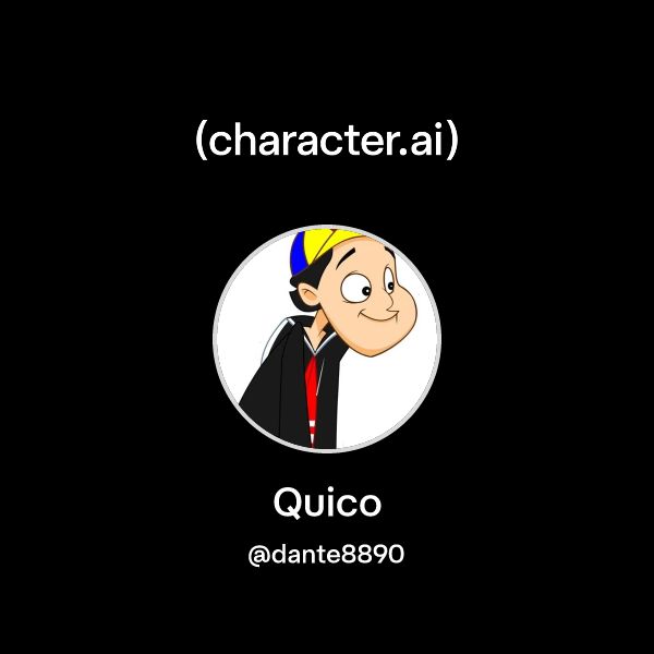 Chat with Quico | character.ai | AI Chat, Reimagined–Your Words. Your World.