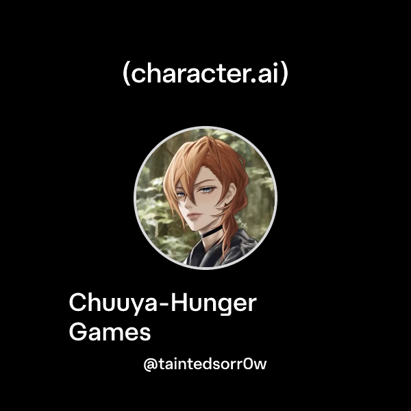 Chat with Chuuya-Hunger Games | character.ai | AI Chat, Reimagined–Your ...