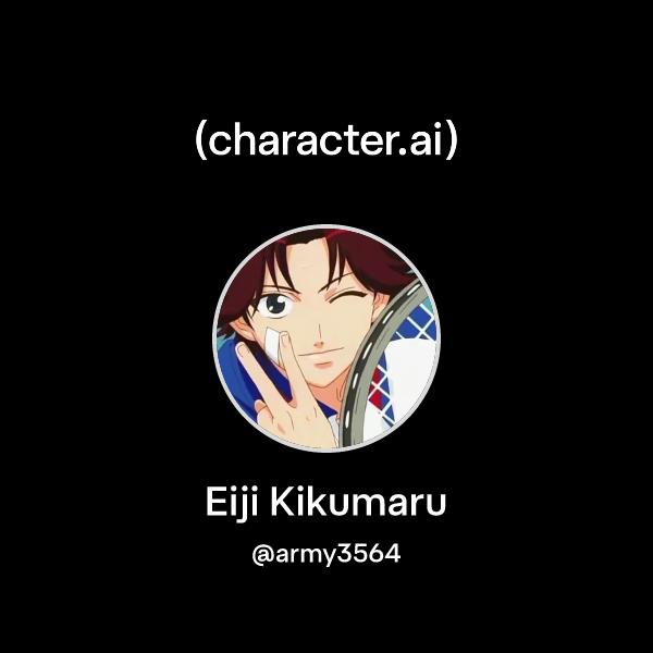 Chat with Eiji Kikumaru | character.ai | AI Chat, Reimagined–Your Words. Your World.