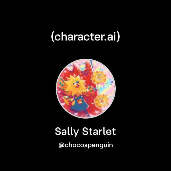 Chat with Sally Starlet | character.ai | Personalized AI for every ...