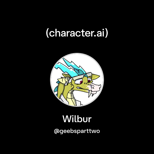Chat with Wilbur | character.ai | AI Chat, Reimagined–Your Words. Your ...