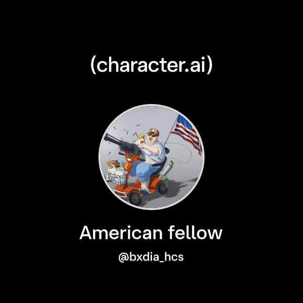 Chat with American fellow | character.ai | Personalized AI for every ...