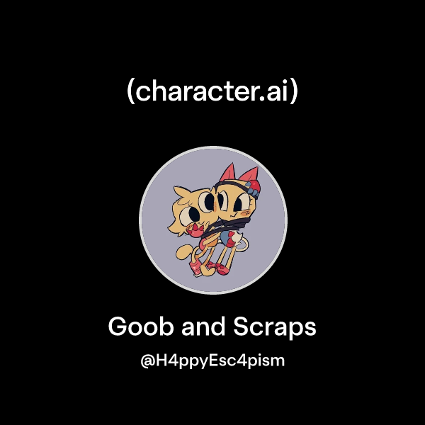 Chat with Goob and Scraps | character.ai | AI Chat, Reimagined–Your ...