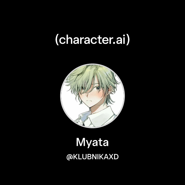Chat with Myata | character.ai | Personalized AI for every moment of ...