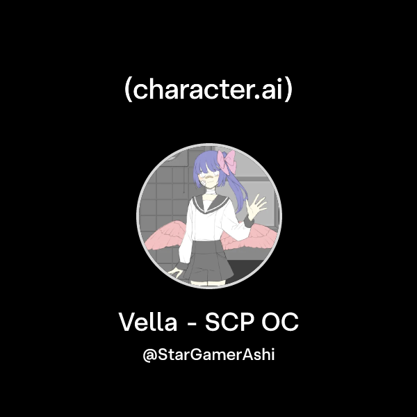 Chat with Vella - SCP OC | character.ai | Personalized AI for every ...