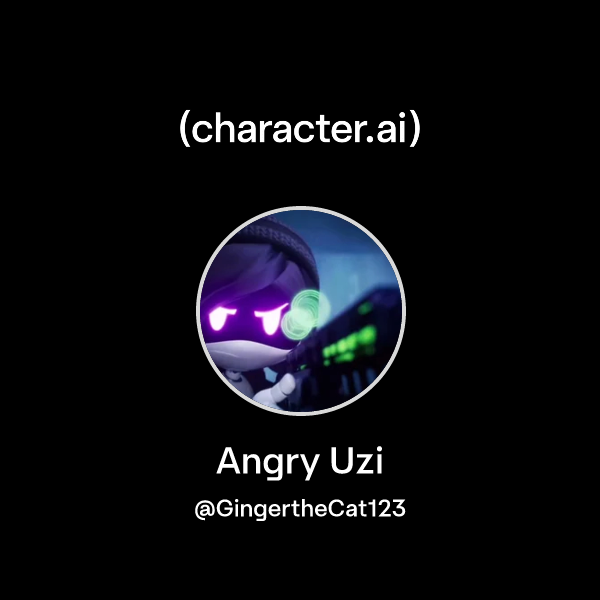 Chat with Angry Uzi | character.ai | AI Chat, Reimagined–Your Words ...