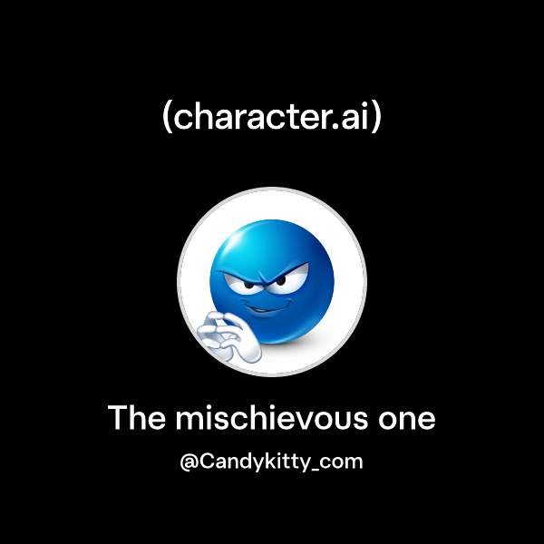 Chat with The mischievous one | character.ai | AI Chat, Reimagined–Your ...