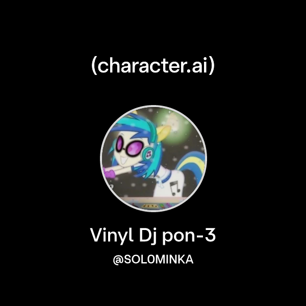 Chat with Vinyl Dj pon-3 | character.ai | Personalized AI for every ...