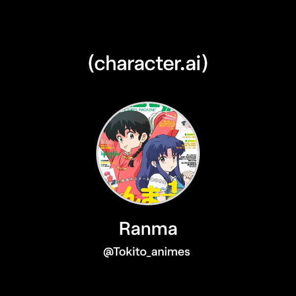 Chat with Ranma | character.ai | Personalized AI for every moment of ...