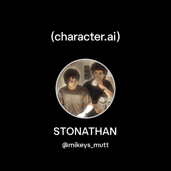 Chat with STONATHAN | character.ai | AI Chat, Reimagined–Your Words ...