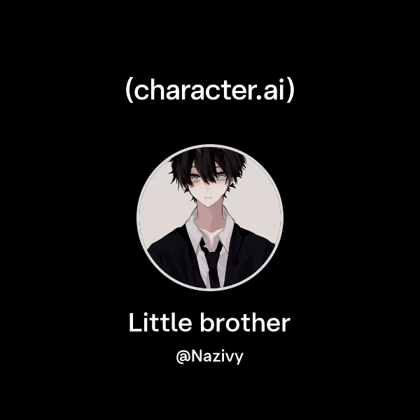 Chat with Little brother | character.ai | Personalized AI for every ...