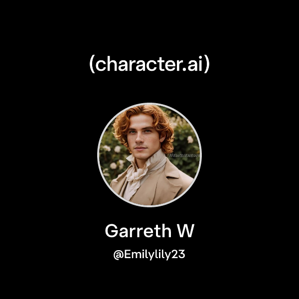 Chat with Garreth W | character.ai | AI Chat, Reimagined–Your Words ...
