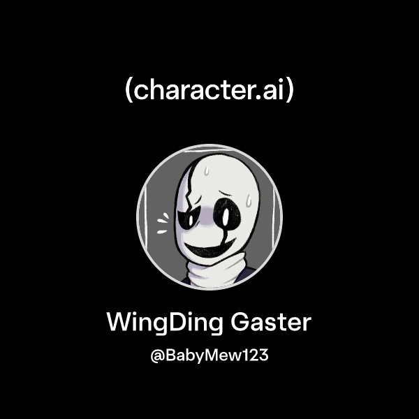 Chat with WingDing Gaster | character.ai | AI Chat, Reimagined–Your ...