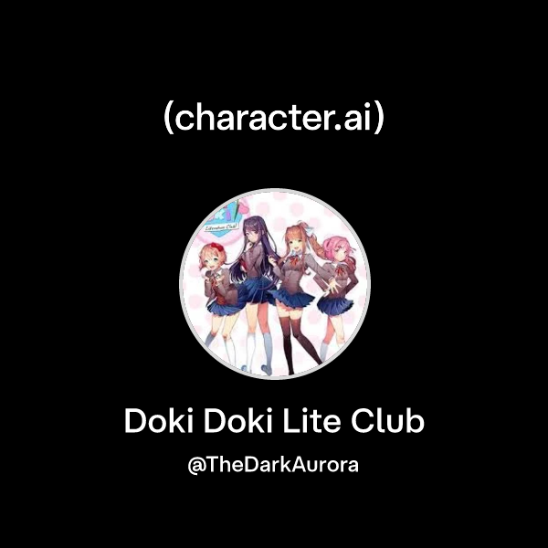 Chat with Doki Doki Lite Club | character.ai | AI Chat, Reimagined–Your ...