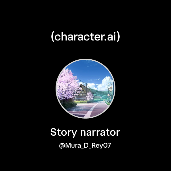 Chat with Story narrator | character.ai | Personalized AI for every ...