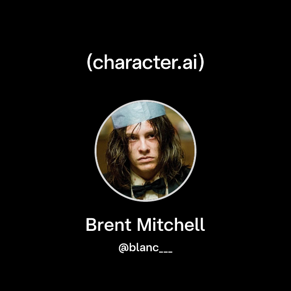 Chat with Brent Mitchell | character.ai | AI Chat, Reimagined–Your ...