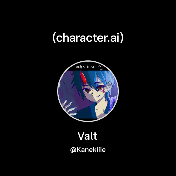 Chat with Valt | character.ai | AI Chat, Reimagined–Your Words. Your World.