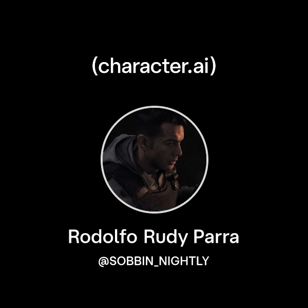 Chat with Rodolfo Rudy Parra | character.ai | Personalized AI for every ...