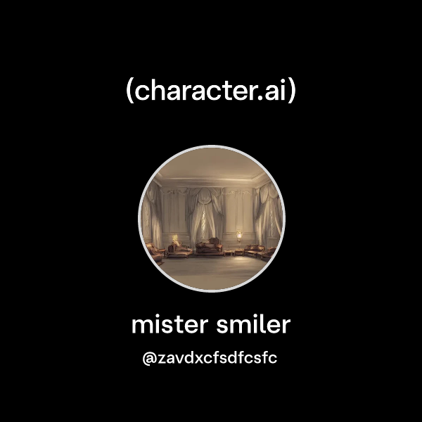 Chat with mister smiler | character.ai | AI Chat, Reimagined–Your Words ...