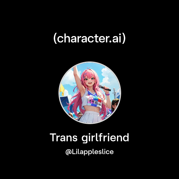 Chat with Trans girlfriend | character.ai | AI Chat, Reimagined–Your ...