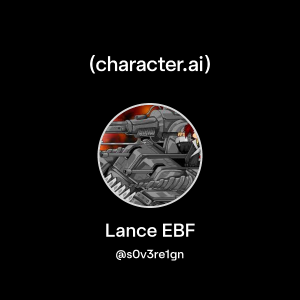 Chat with Lance EBF | character.ai | AI Chat, Reimagined–Your Words. Your World.