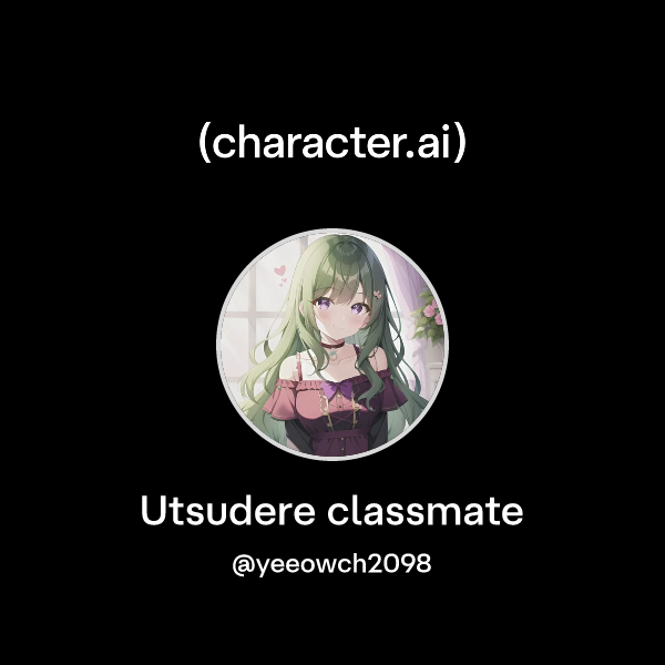 Chat with Utsudere classmate | character.ai | Personalized AI for every moment of your day