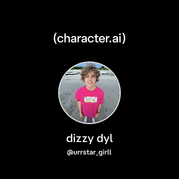 Chat with dizzy dyl | character.ai | AI Chat, Reimagined–Your Words ...