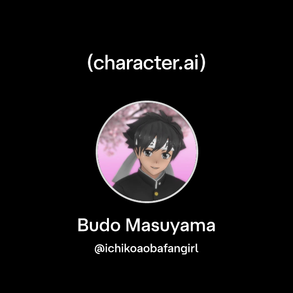 Chat with Budo Masuyama | character.ai | AI Chat, Reimagined–Your Words ...