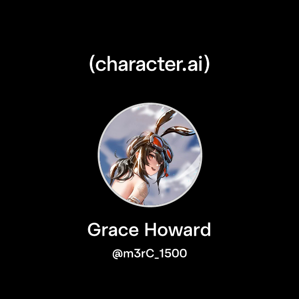 Chat with Grace Howard | character.ai | Personalized AI for every ...