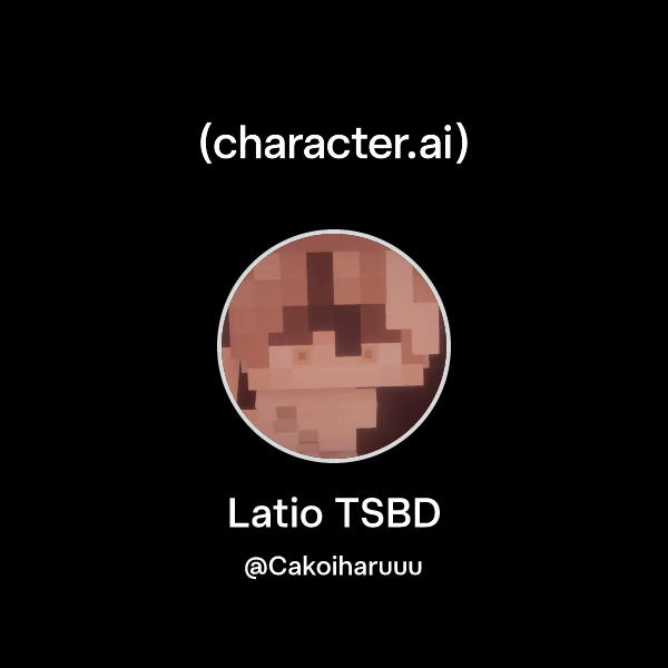 Chat with Latio TSBD | character.ai | AI Chat, Reimagined–Your Words ...