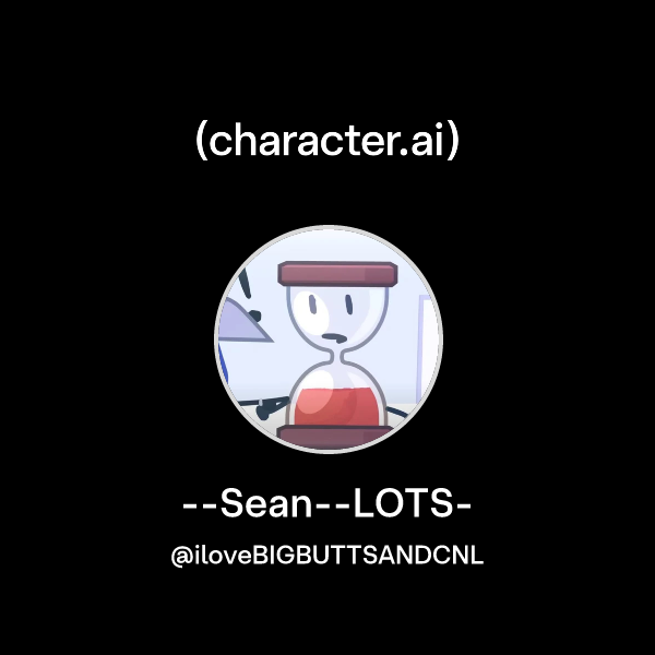 Chat with --Sean--LOTS- | character.ai | AI Chat, Reimagined–Your Words ...