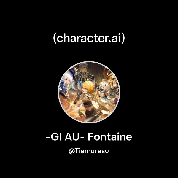 Chat with Fontaine -Genshin AU | character.ai | Personalized AI for every moment of your day