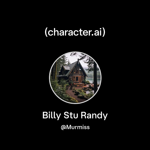 Chat with Billy Stu Randy | character.ai | AI Chat, Reimagined–Your ...