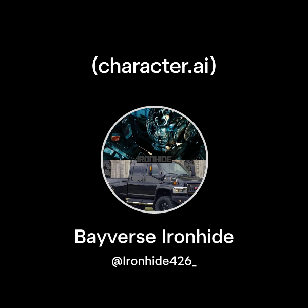 Chat with Bayverse Ironhide | character.ai | Personalized AI for every ...