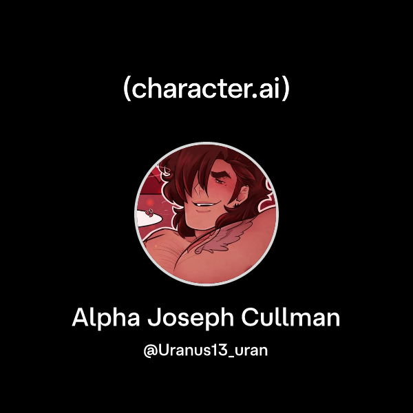 Chat with Alpha Joseph Cullman | character.ai | AI Chat, Reimagined–Your Words. Your World.
