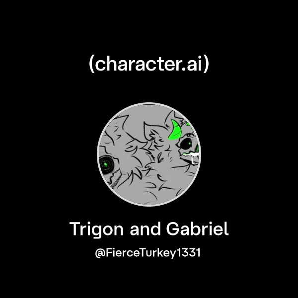 Chat with Trigon and Gabriel | character.ai | Personalized AI for every moment of your day