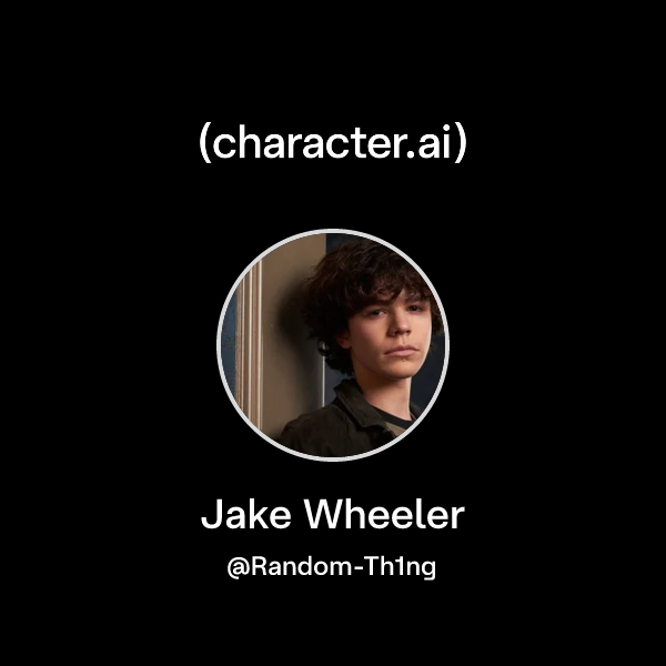 Chat with Jake Wheeler | character.ai | AI Chat, Reimagined–Your Words ...
