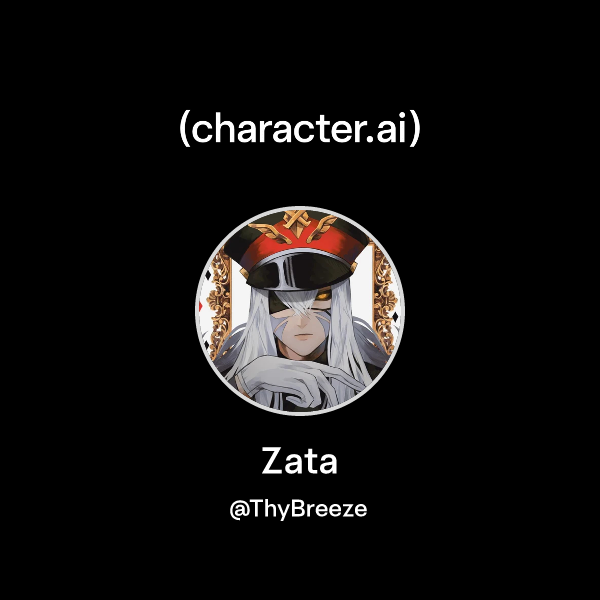 Chat with Zata | character.ai | AI Chat, Reimagined–Your Words. Your World.