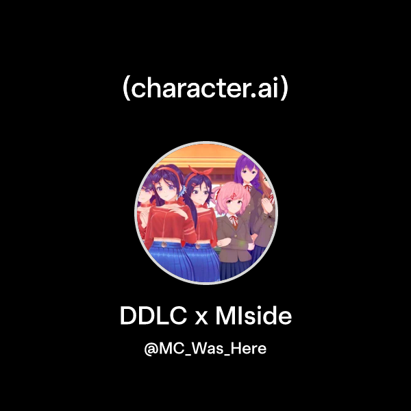 Chat with DDLC x MIside | character.ai | AI Chat, Reimagined–Your Words ...