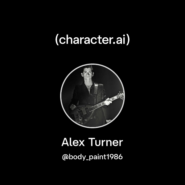 Chat with Alex Turner | character.ai | Personalized AI for every moment of your day